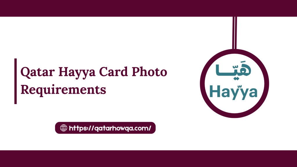 Qatar Hayya Card Photo Requirements